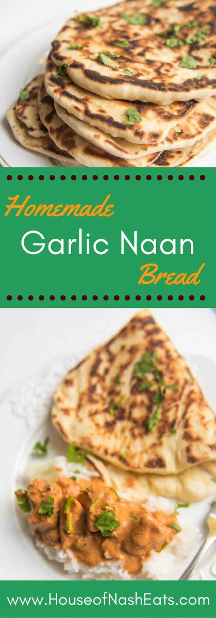 Homemade Garlic Naan Bread - House of Nash Eats