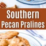 Classic Southern Pecan Pralines - House of Nash Eats