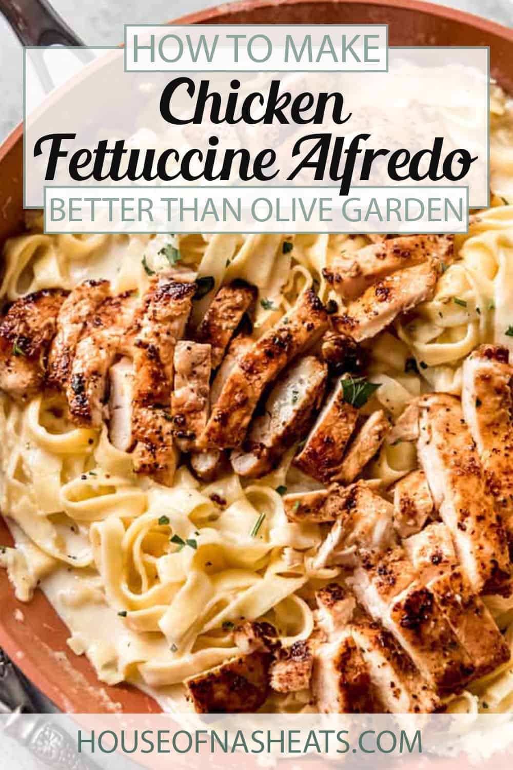 Chicken Fettuccine Alfredo - Easy 30 Minute Recipe! - House of Nash Eats