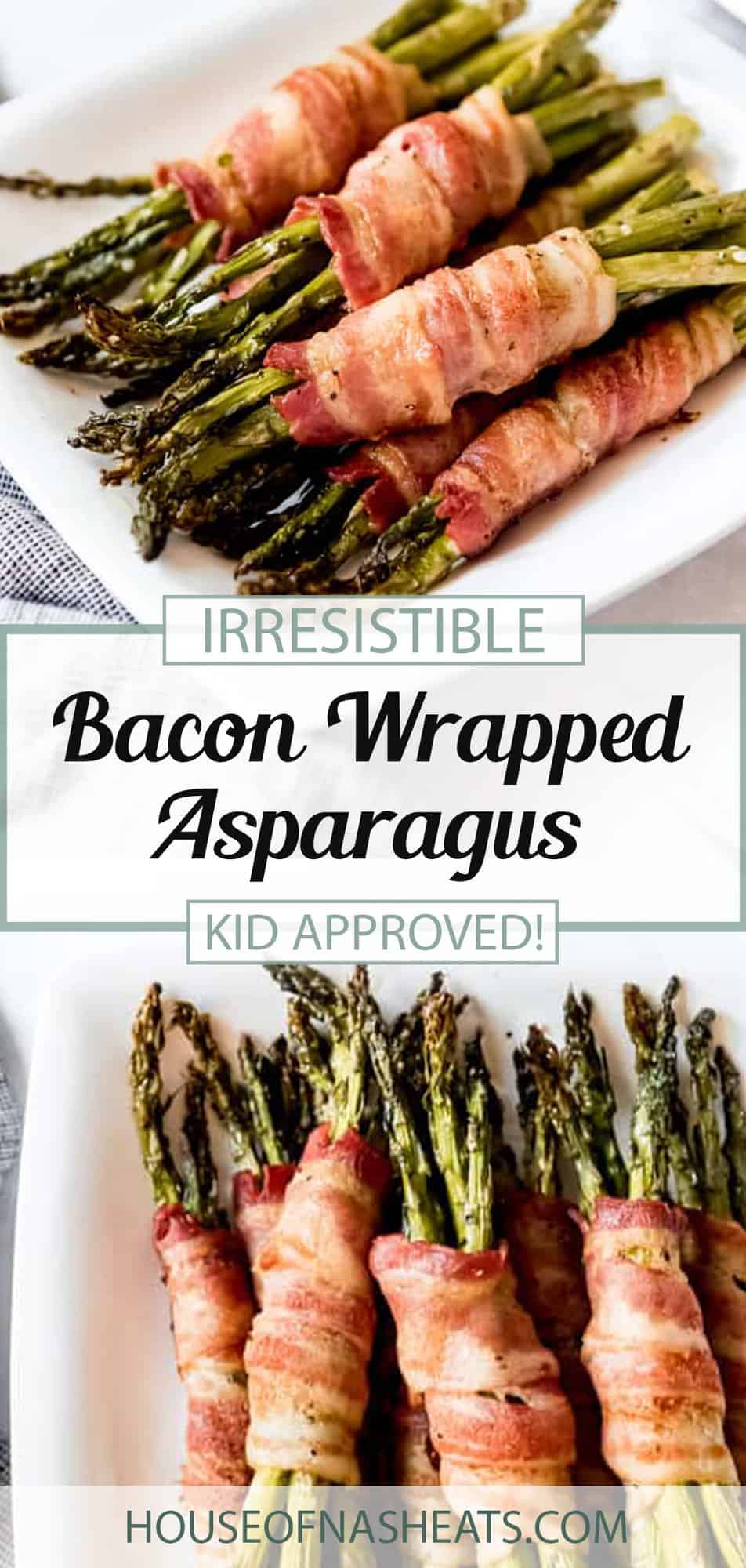 Easy Bacon Wrapped Asparagus - House of Nash Eats