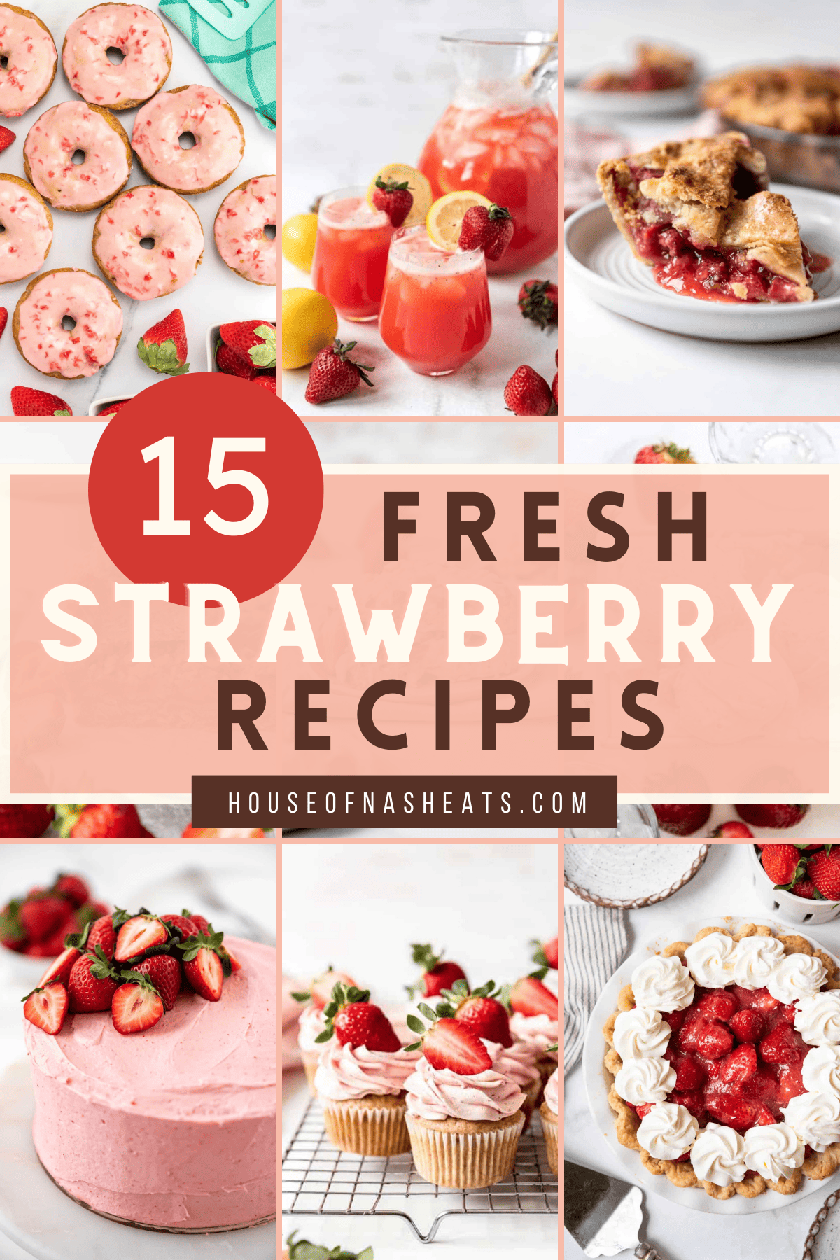 15+ Best Strawberry Desserts - House of Nash Eats