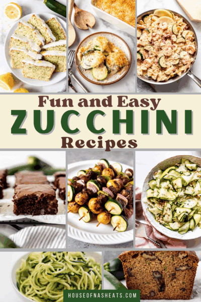 15 Fun & Easy Zucchini Recipes - House of Nash Eats